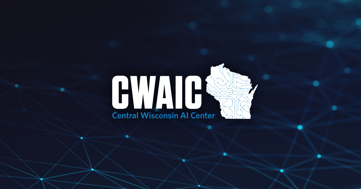 Central Wisconsin AI Center (CWAIC) | Northcentral Technical College