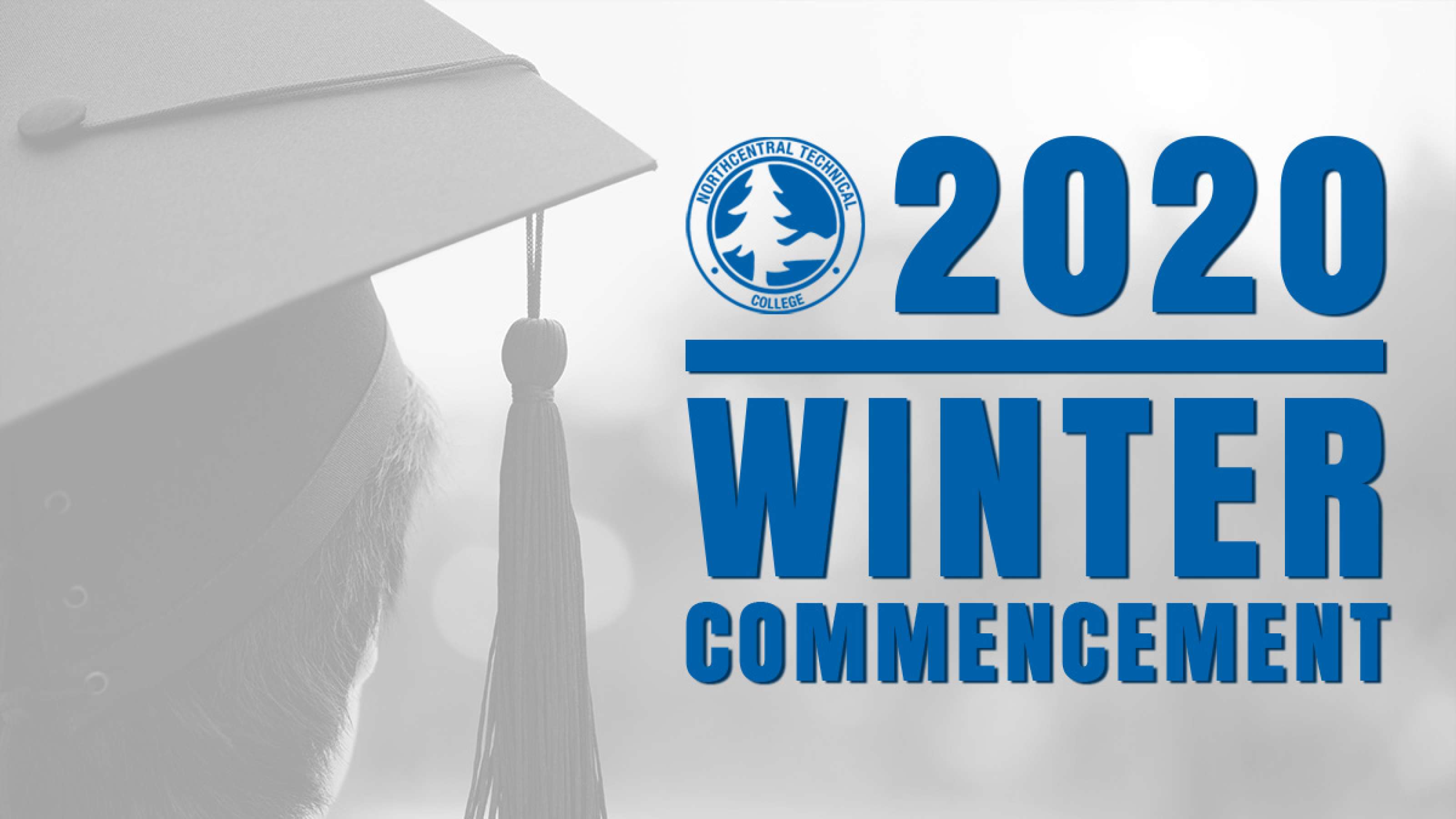 Winter 2020 Virtual Commencement Ceremony Northcentral Technical College